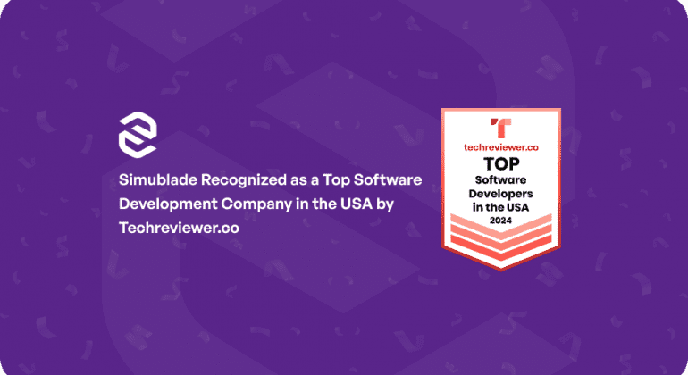 Simublade named top software development company in the USA for 2024 by Techreviewer.co